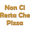 Menu di Non Ci Resta Che Pizza a domicilio a Isola Sacra | Ordina su ...